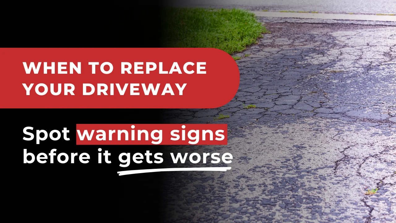 When to Replace Asphalt Driveway | 5 Key Signs to Watch